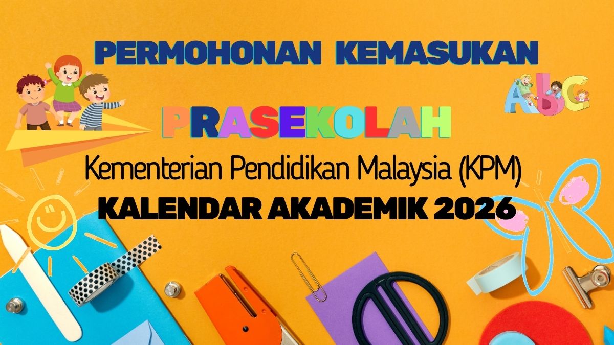 Prasekolah KPM: Permohonan Sesi 2026 eprasekolah.moe.gov.my