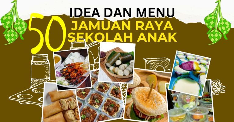 50 Idea Jamuan Hari Raya Sekolah Anak