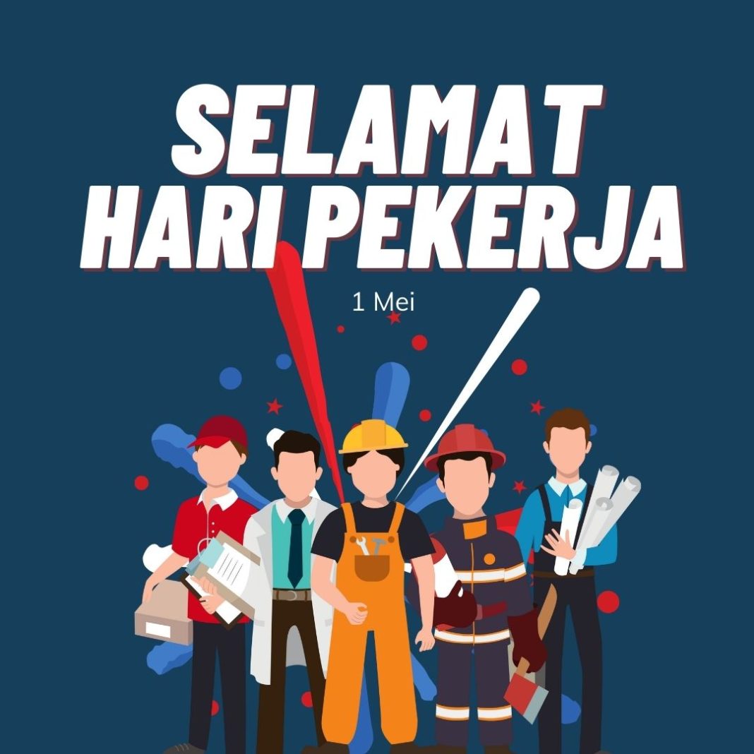 Selamat Hari Pekerja 2024: Contoh Ucapan dan Poster Hari Buruh