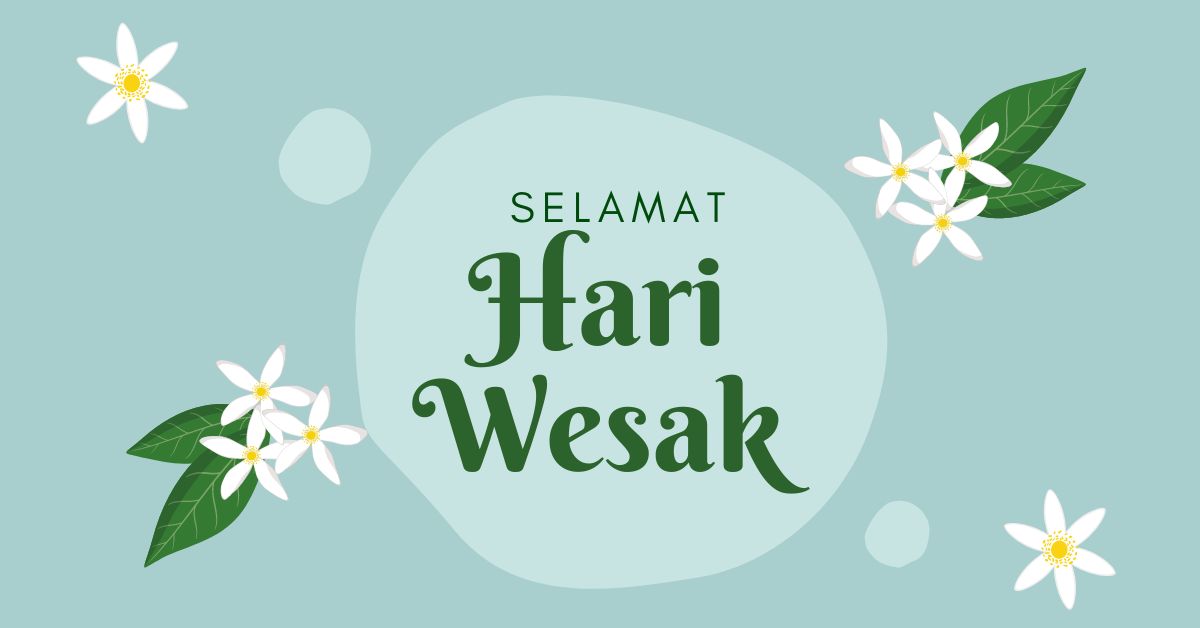 Hari Wesak 2025: Cuti Umum dan Sambutan di Malaysia