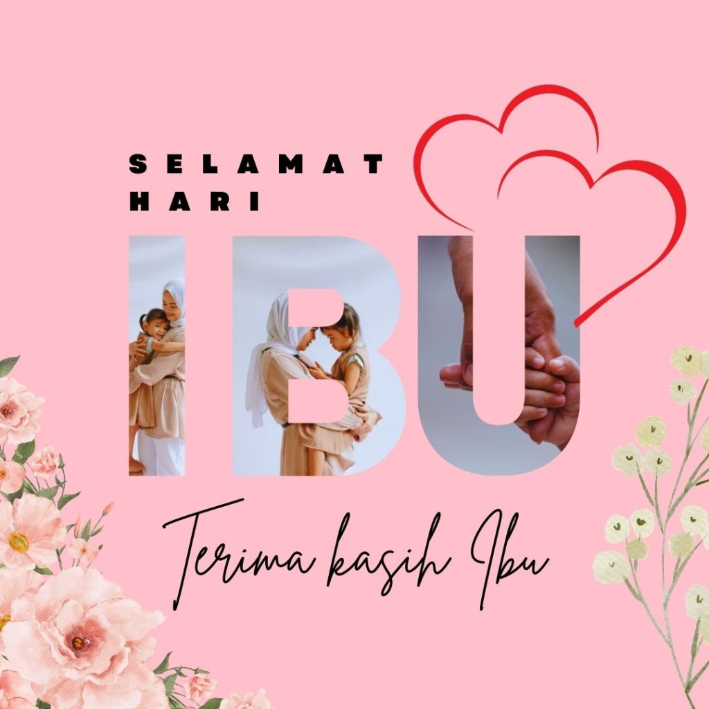 Selamat Hari Ibu: Koleksi Ucapan dan Poster Hari Ibu 2024