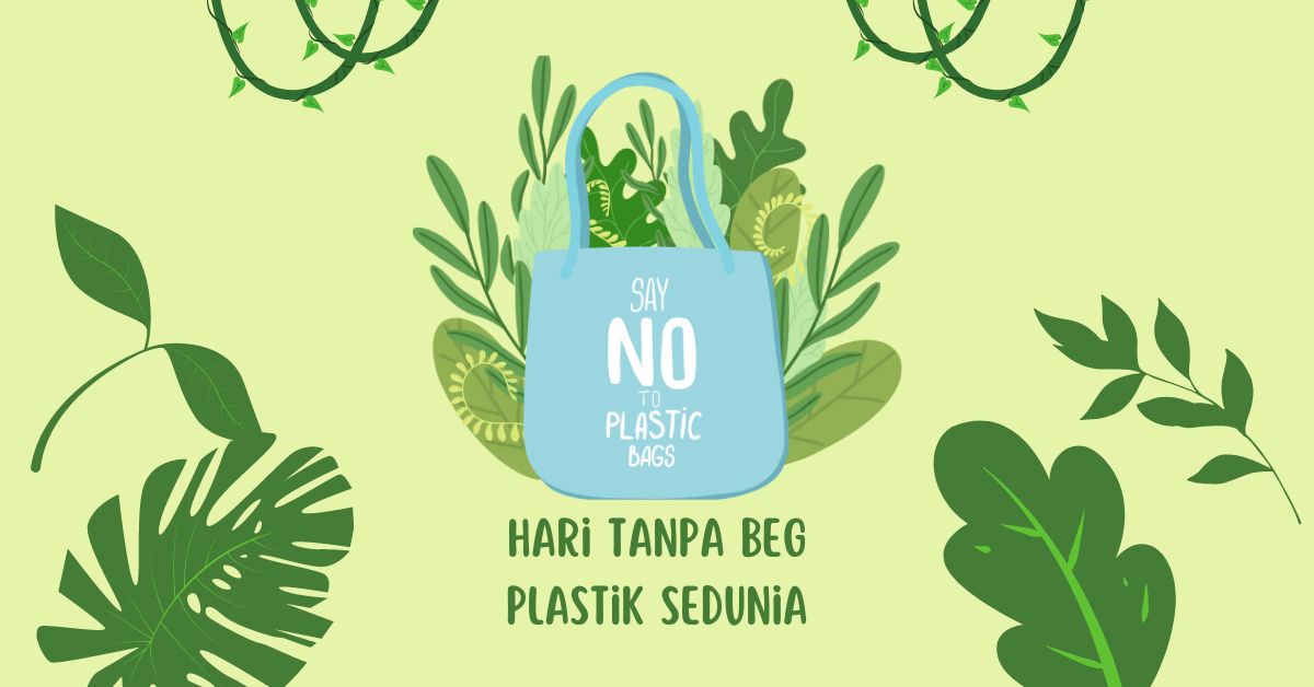 Hari Tanpa Beg Plastik Sedunia (3 Julai 2025)
