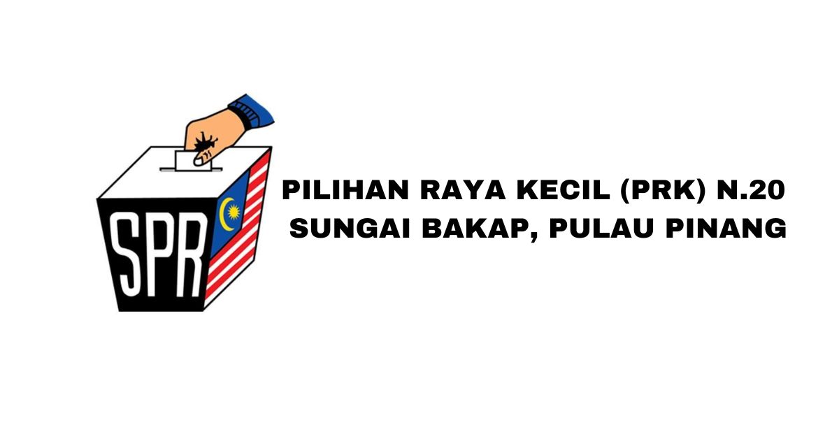PRK Sungai Bakap: Senarai Calon & Semakan Undi 6 Julai 2024