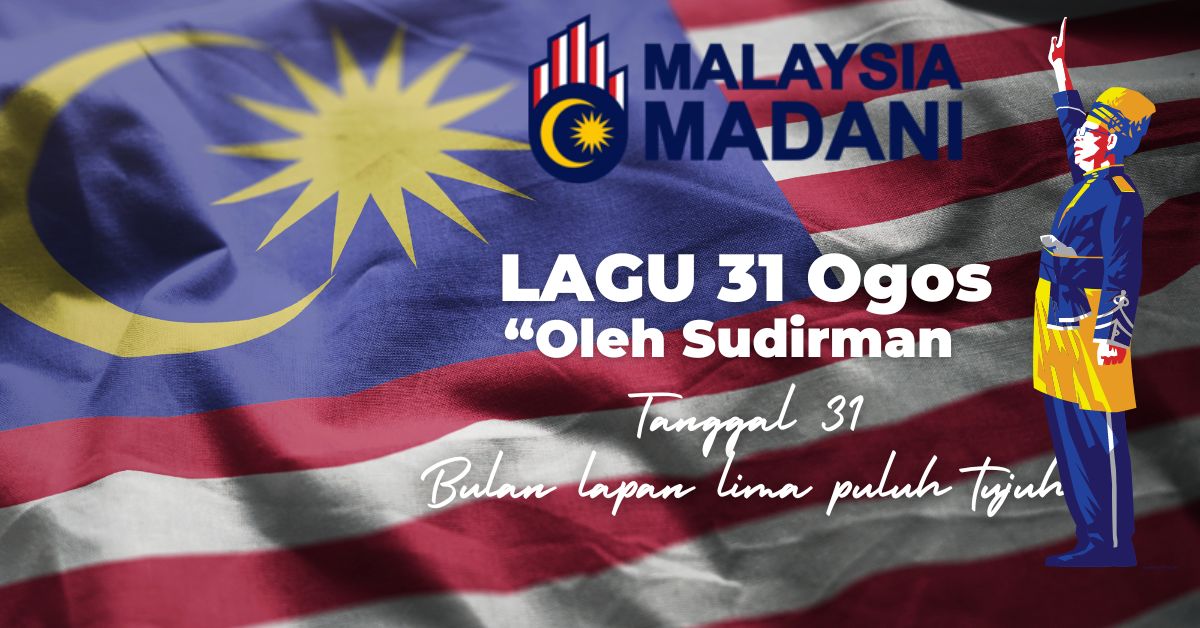Tanggal 31 (Lirik dan Lagu Merdeka Sudirman Arshad "31 Ogos")