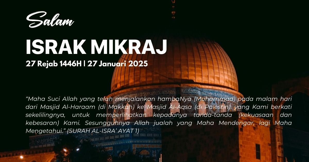 Salam Israk Mikraj 2025: Koleksi Ucapan, Pantun & Poster