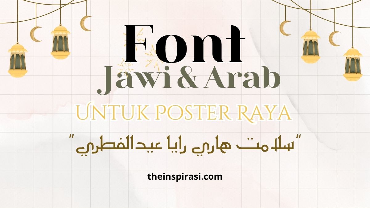 10+ Font Jawi & Arab Canva Poster Raya 2025 (Cantik Sangat)