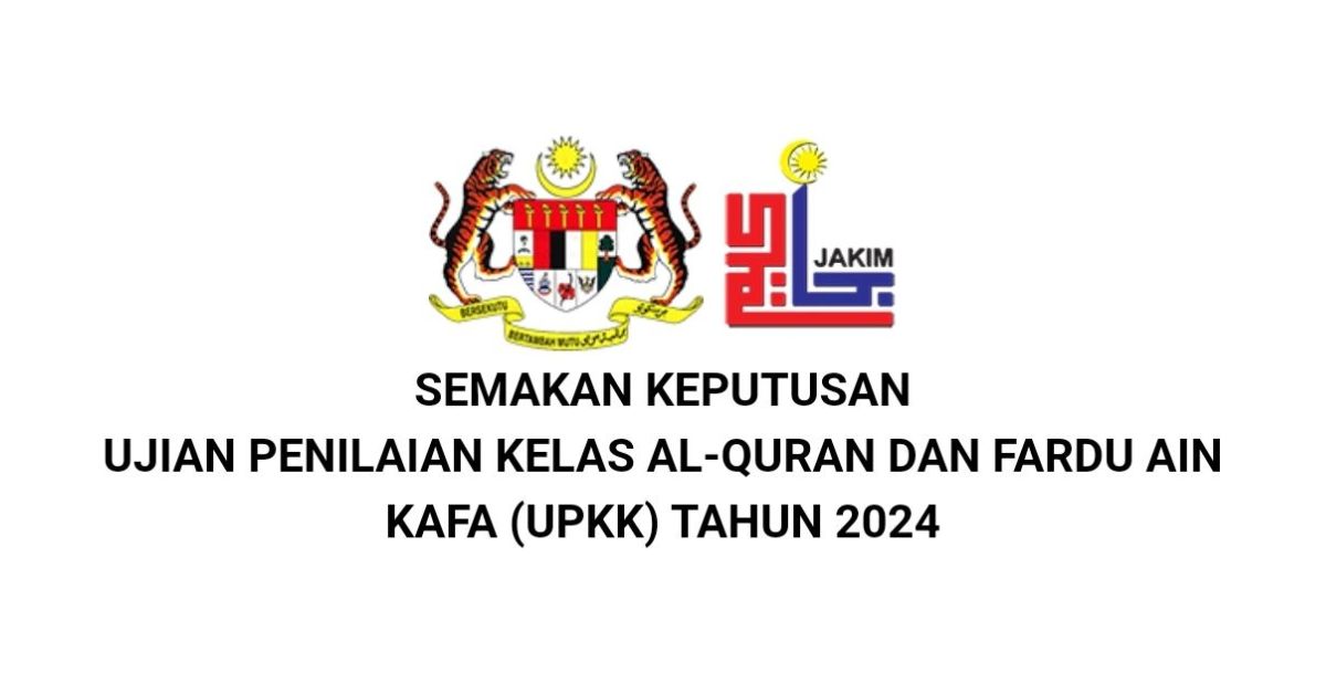 Semakan UPKK Keputusan 2024 https://semakan.islam.gov.my/