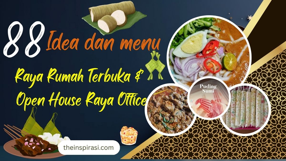 88 Idea Menu Raya Rumah Terbuka & Open House Raya Office