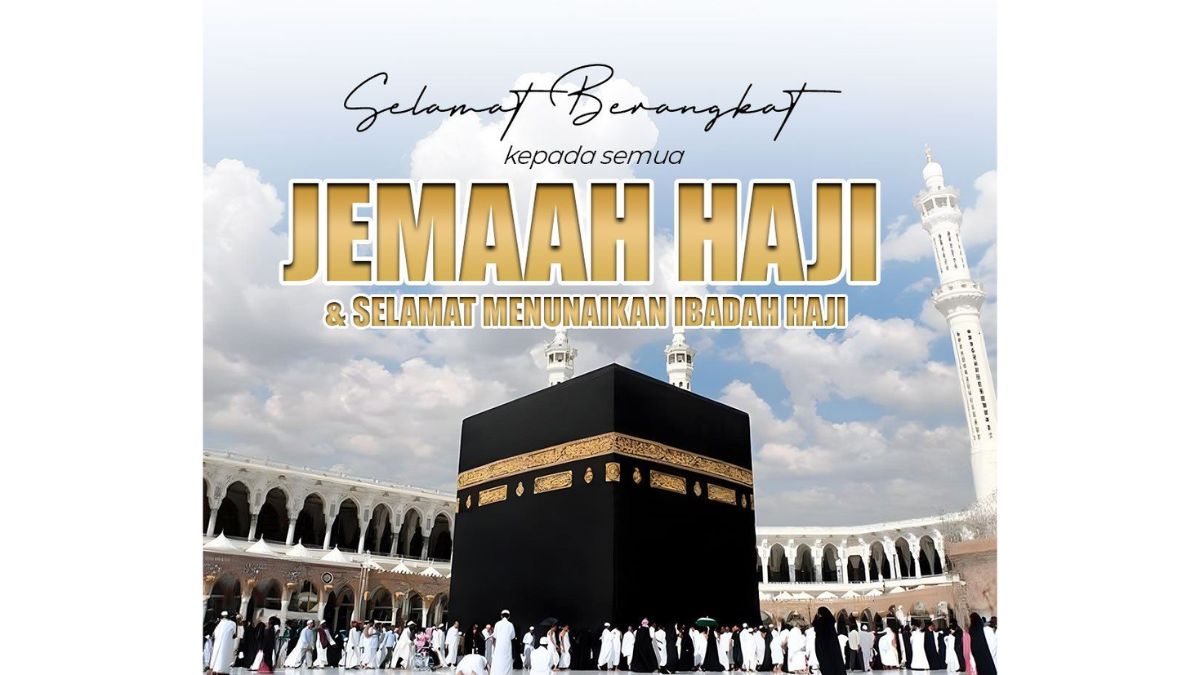 Ucapan & Poster Haji Mabrur: Doa & Kata Semangat Tetamu Allah